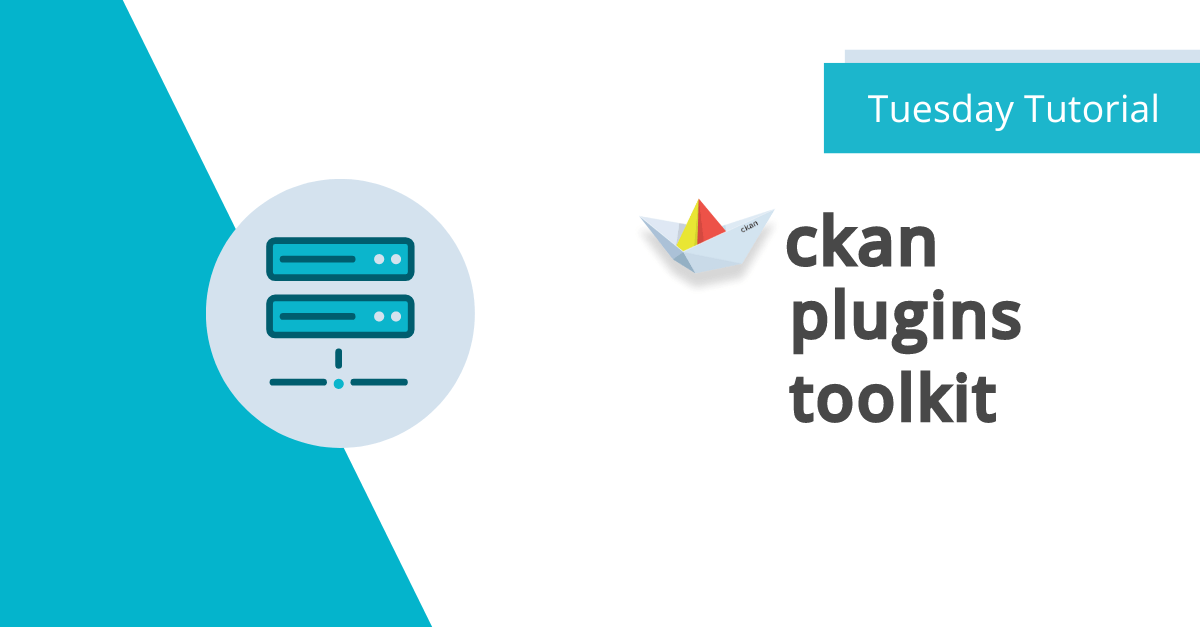 CKAN Extensions: using the CKAN plugins toolkit